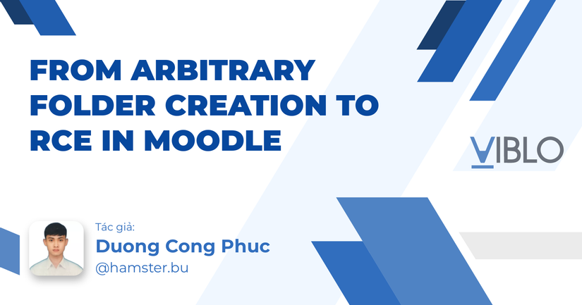 From arbitrary folder creation to RCE in Moodle - Viblo