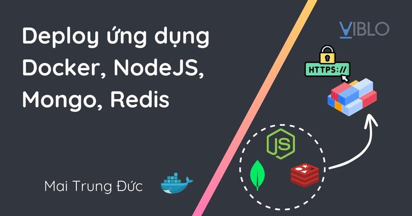 Deploy ứng Dụng Docker Nodejs Mongo Redis Viblo