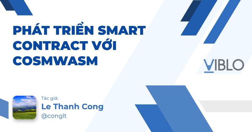 Phát triển smart contract với Cosmwasm