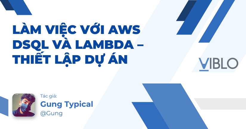 Làm việc với AWS DSQL và Lambda – Thiết lập dự án