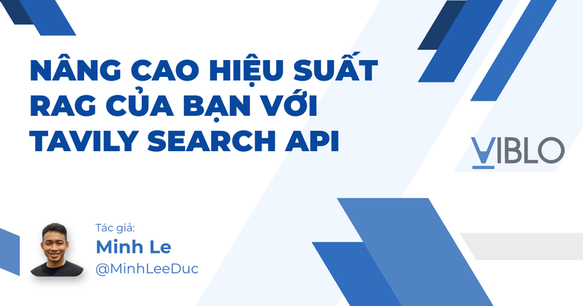 Nâng cao hiệu suất RAG của bạn với Tavily Search API