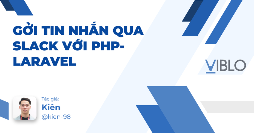 Gởi tin nhắn qua Slack với PHP-Laravel