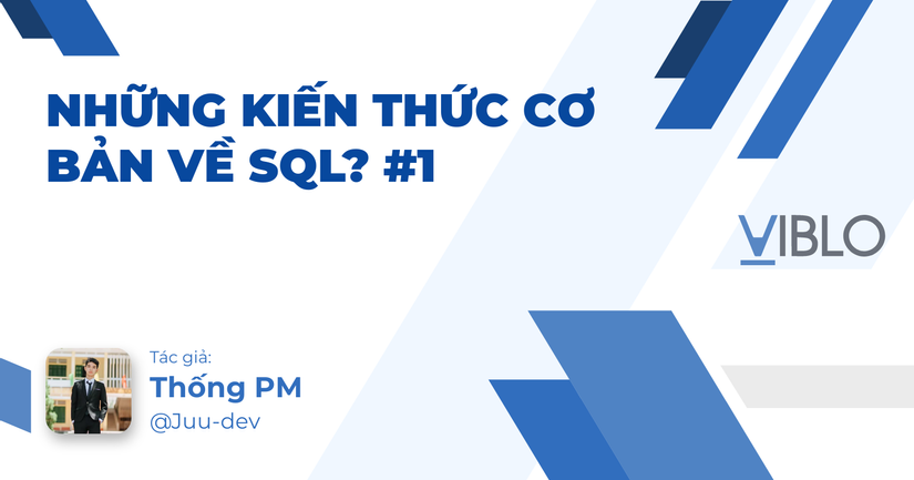 Những kiến thức cơ bản về SQL? #1