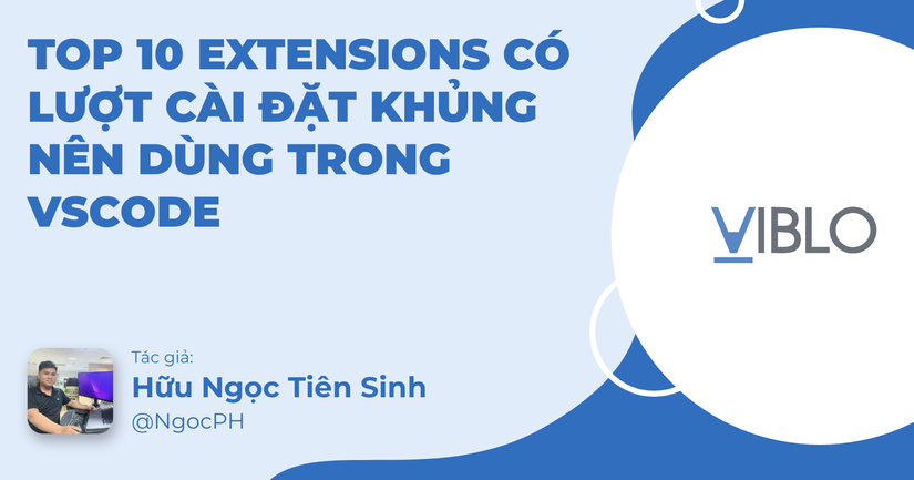 Top 10 Extensions có lượt tải khủng nên dùng ở VSCode - Viblo