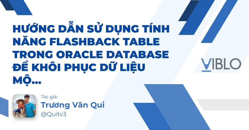 Hướng dẫn sử dụng Flashback Table khôi phục dữ liệu Oracle