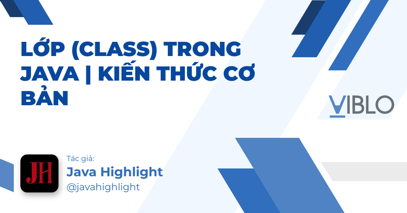 Lớp (Class) trong Java | Kiến thức cơ bản