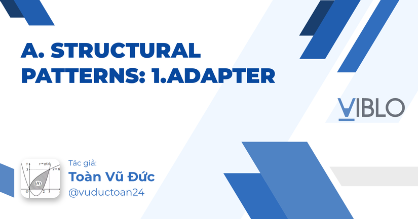 A. STRUCTURAL PATTERNS: 1.Adapter