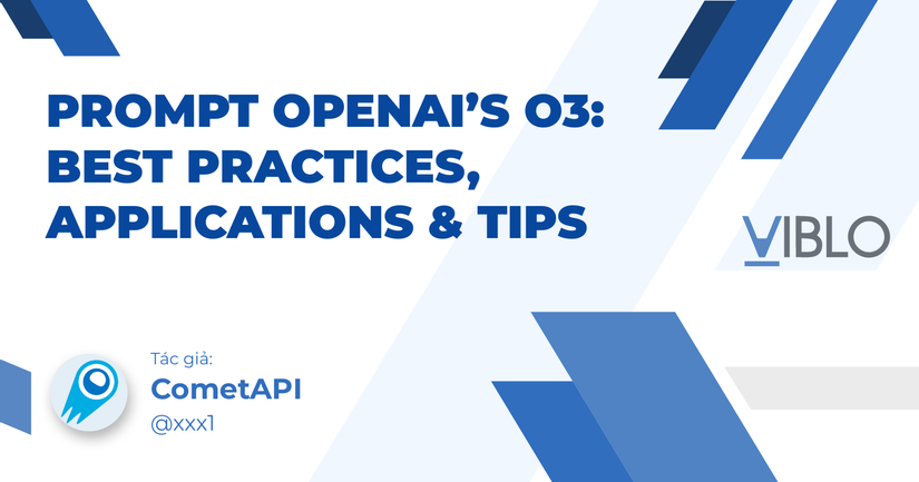 Prompt OpenAI’s O3: Best Practices, Applications & Tips