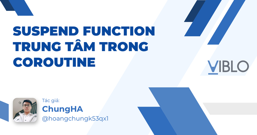 Suspend Function Trung Tâm Trong Coroutine