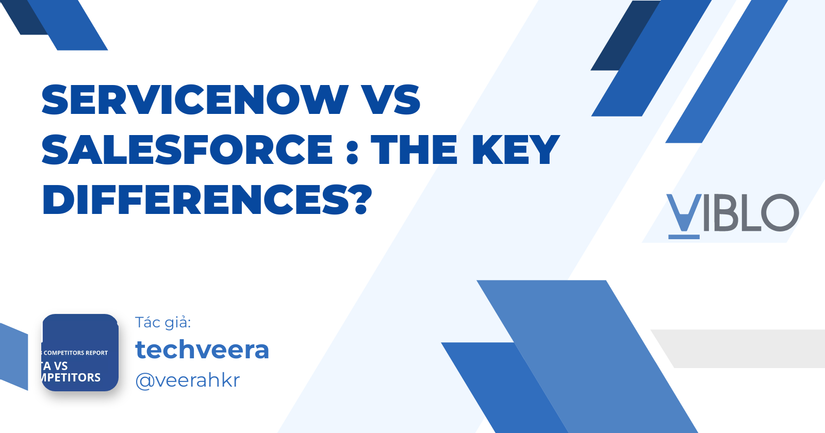 Servicenow Vs salesforce : The Key Differences?