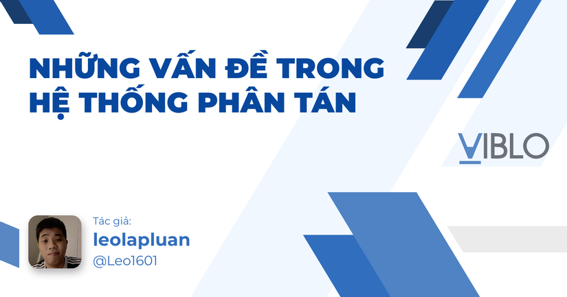 Những vấn đề trong Hệ thống phân tán (phần 1)