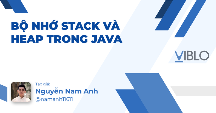 Bộ Nhớ Stack Và Heap Trong Java