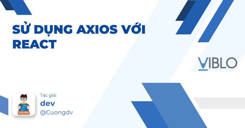 Sử Dụng Axios với React - Viblo