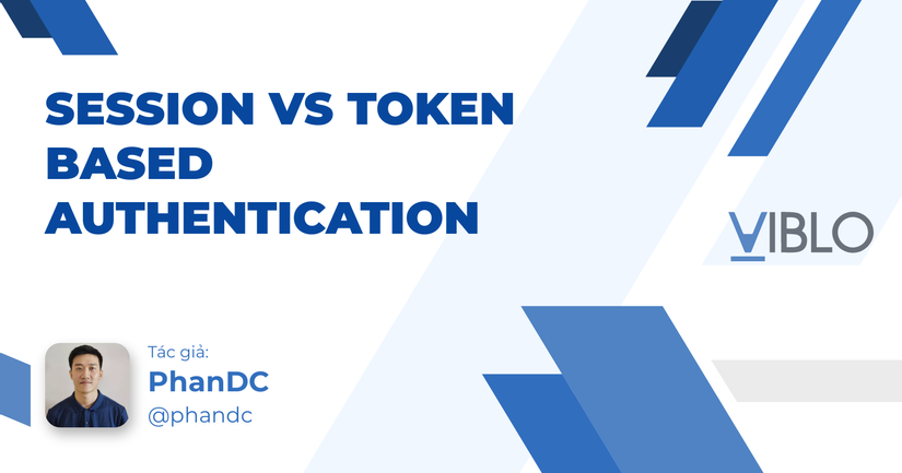 Session vs Token Based Authentication Session vs Token Based Authentication