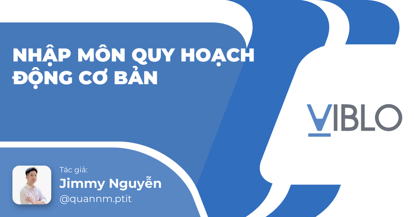 Nhập Môn Quy Hoạch Động Cơ Bản - Viblo