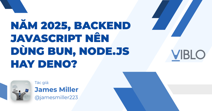 Năm 2025, Backend JavaScript nên dùng Bun, Node.js hay Deno?