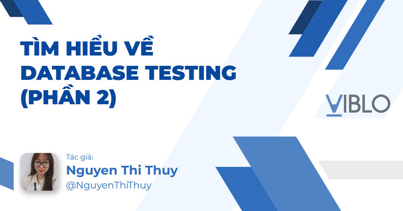 Tìm hiểu về Database Testing (Phần 2)