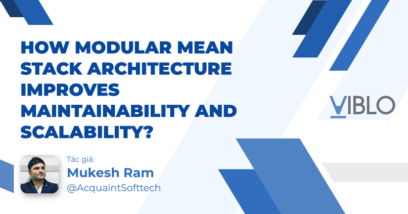 How Modular MEAN Stack Architecture Improves Maintainability and ...