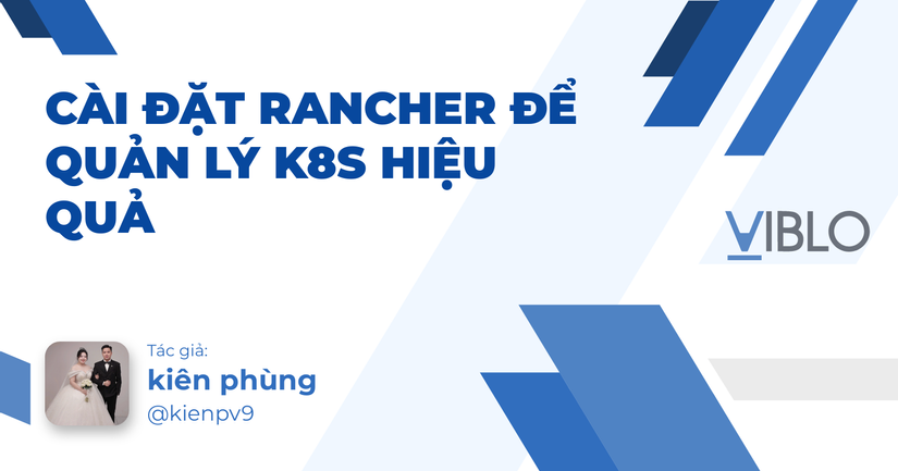 Cài đặt rancher để quản lý k8s hiệu quả