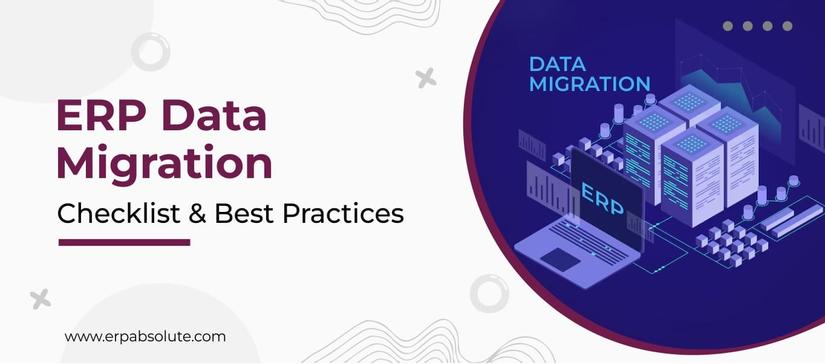 ERP Data Migration Best Practices: A Comprehensive Guide