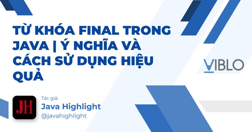 Từ khóa final trong Java | Ý nghĩa và cách sử dụng hiệu quả