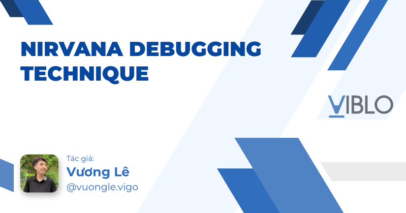 Nirvana Debugging Technique Nirvana Debugging Technique