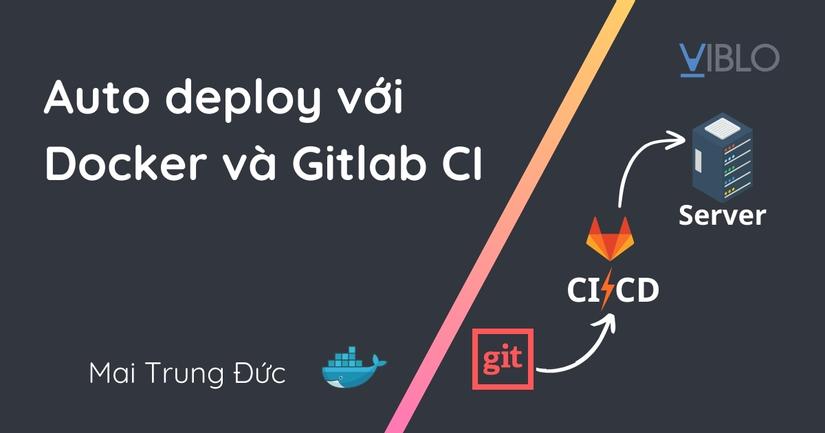 Auto deploy với Docker và Gitlab CI - Viblo