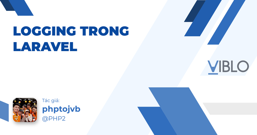 Logging trong Laravel