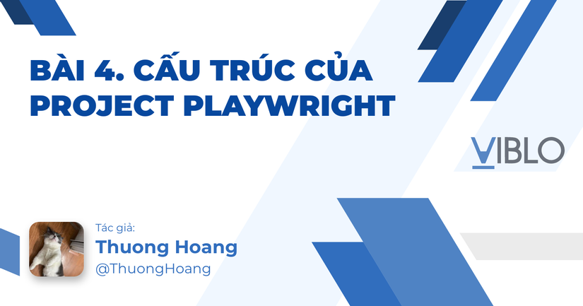 Bài 4. Cấu trúc của project playwright