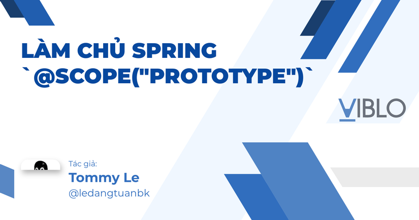 Làm Chủ Spring `@Scope("prototype")`