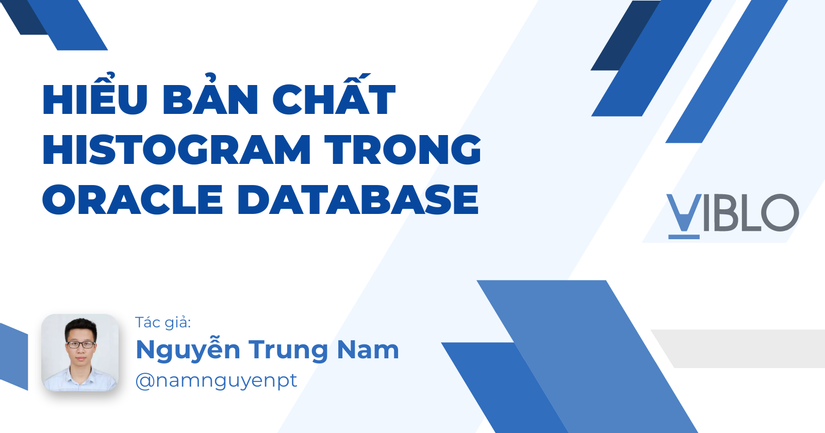 Hiểu bản chất histogram trong oracle database - Viblo