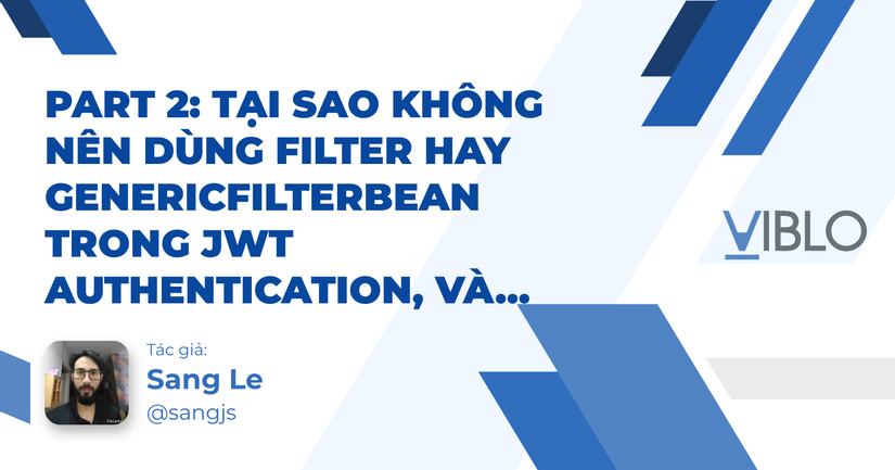 Part 2: Chi tiết về các Filter trong Spring Boot và ví dụ dùng trong ...