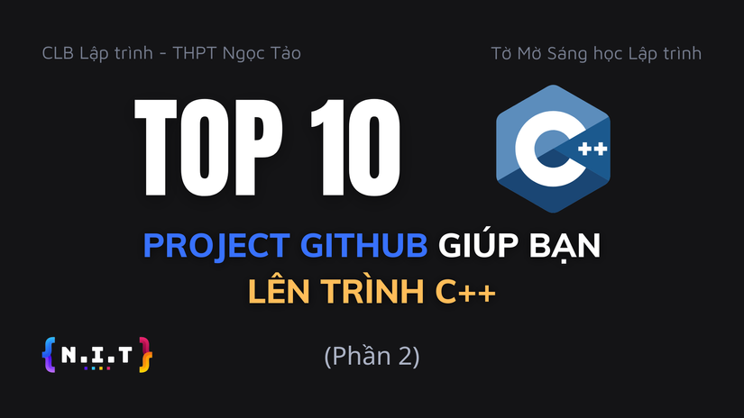 TOP 10 REPOSITORIES GITHUB GIÚP BẠN LÊN TRÌNH C++ (Phần 2)