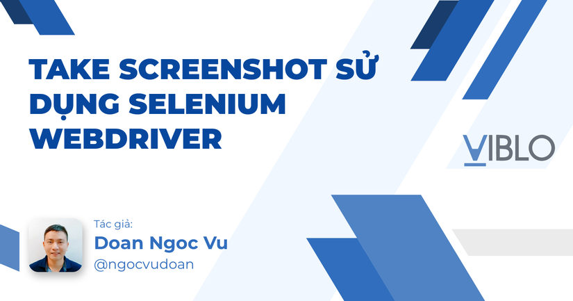 Take ScreenShot sử dụng Selenium WebDriver