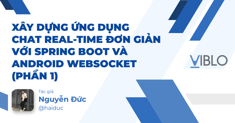 Android WebSocket (Phần 1): App Chat Real-time đơn giản