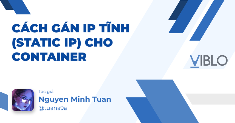 Cách gán ip tĩnh (static ip) cho container