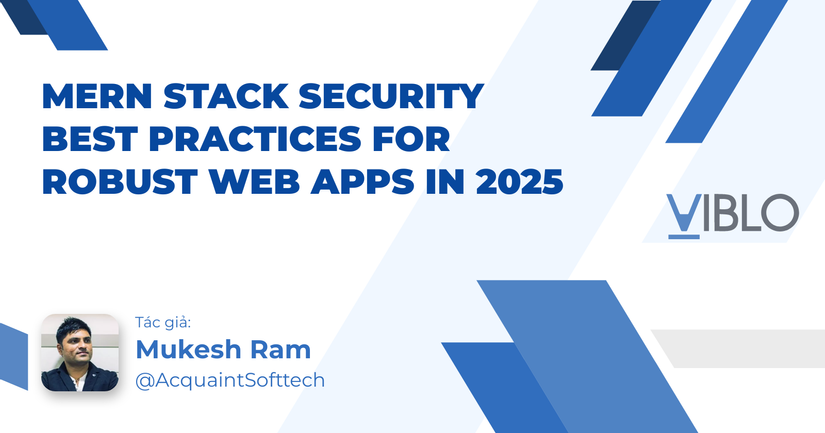 MERN Stack Security Best Practices for Robust Web Apps in 2025