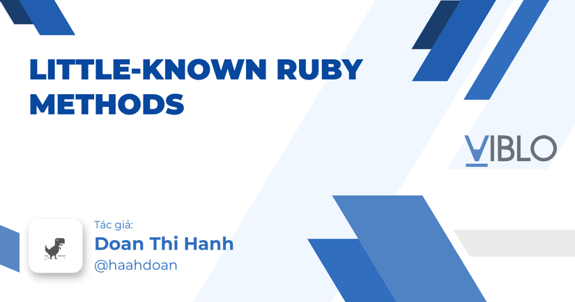 Little-known Ruby Methods Little-known Ruby Methods