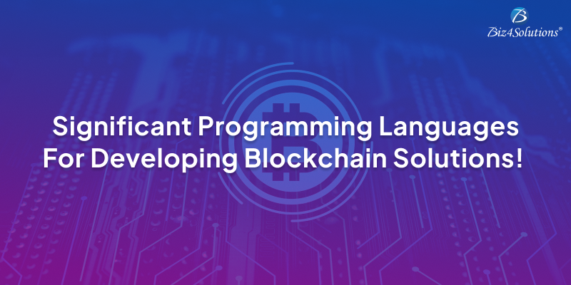 Noteworthy Programming languages to Consider for Blockchain App ...