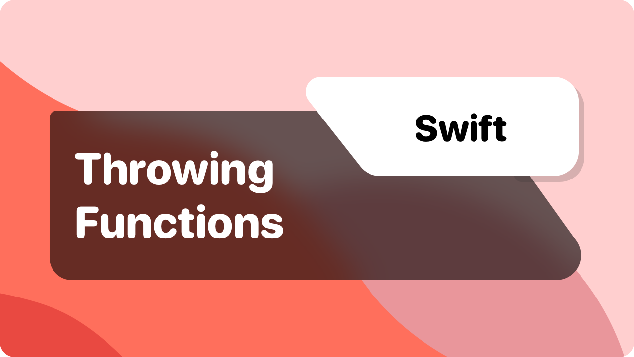 Swift: Throwing Functions