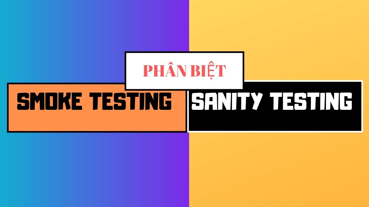 Smoke testing vs Sanity testing