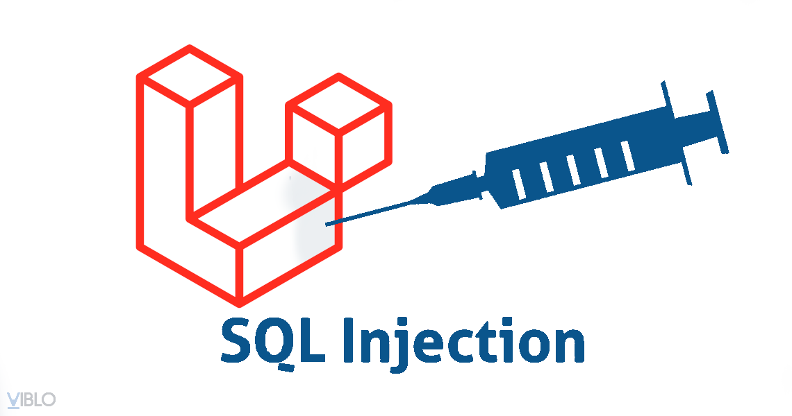 SQL Injection trong Laravel - Viblo