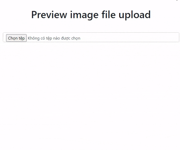 Vanilla JS: Xem preview khi upload ảnh
