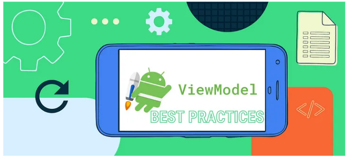 Mastering Android ViewModels : Những điều nên và không nên - Part 1