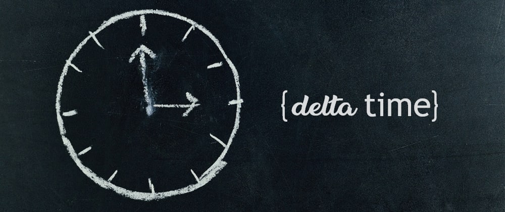 Hiểu về Delta Time khi làm Game - AI Design - Thiết kế web theo yêu cầu ...