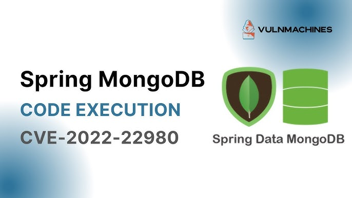 CVE-2022-22980 - Spring Data MongoDB remote code execution.