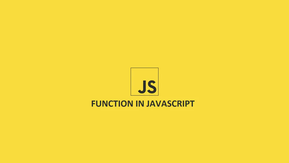 Function trong JavaScript Function trong JavaScript